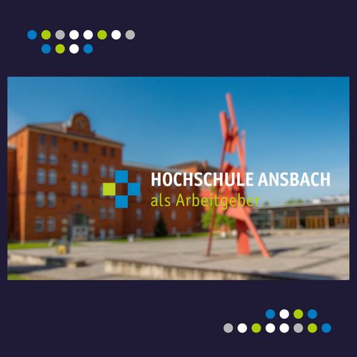 Die Hochschule Ansbach als Arbeitgeber - Hochschule Ansbach